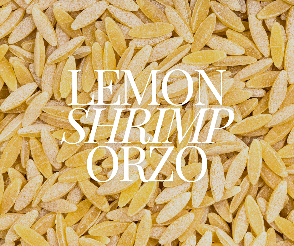 LEMON SHRIMP ORZO – Ancora