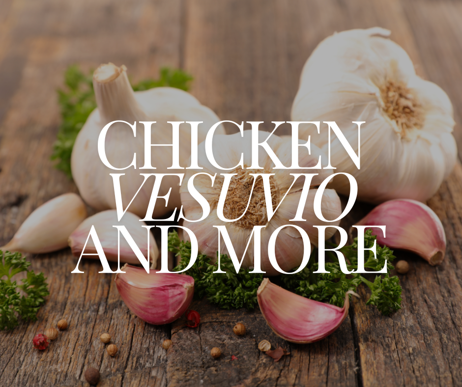 Chicken Vesuvio and Apple Fritter Loaf – Ancora